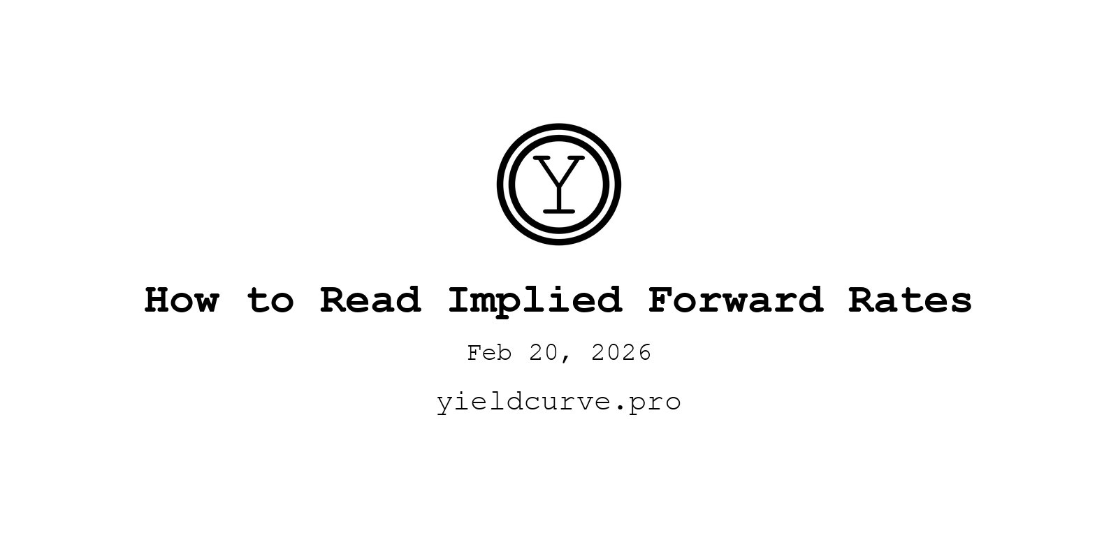 How to Read Implied Forward Rates | yieldcurve.pro